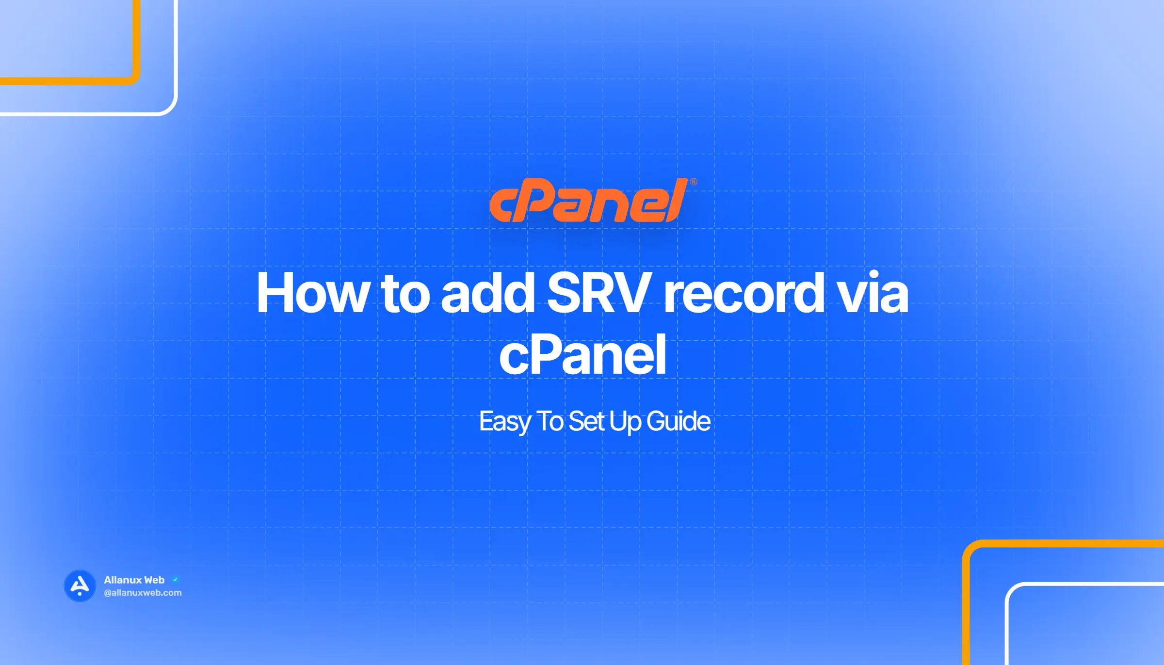 How to Add an SRV Record in cPanel | Allanux Web - Allanux Web